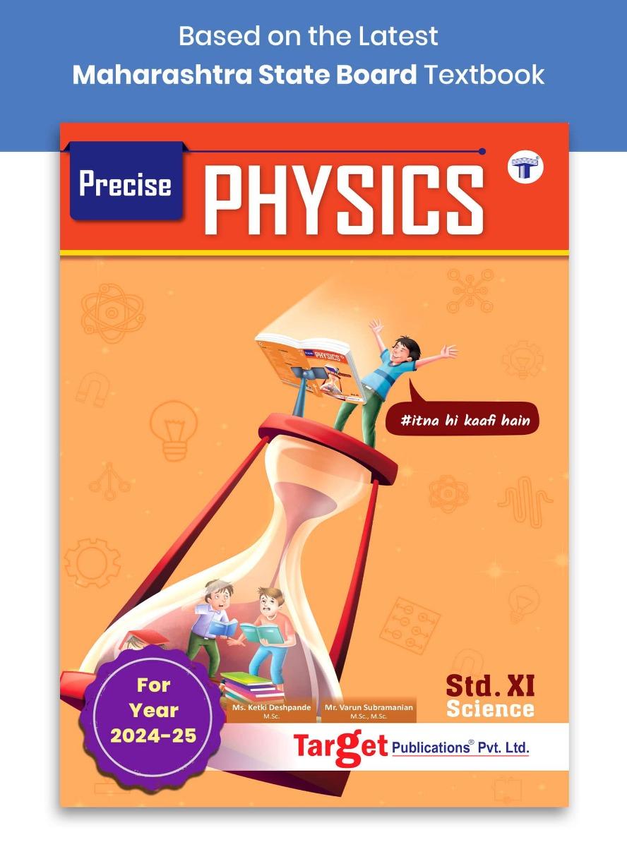 Physics Precise Notes | Std 11 Physics Book Maharashtra Board
