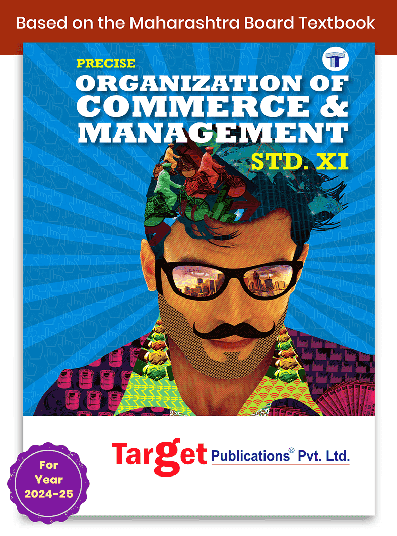 Std 11 Organization of Commerce & Management Precise Notes